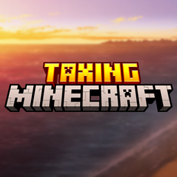 Taxing Gaming [FABRIC] - Minecraft Modpacks - CurseForge