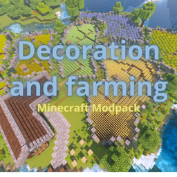 Decoration and Farming - Minecraft Modpacks - CurseForge
