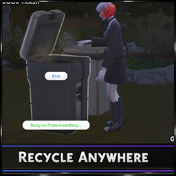 Recycle Anywhere - The Sims 4 Mods - CurseForge
