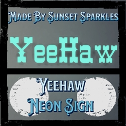 Yeehaw Neon Sign - The Sims 4 Build / Buy - CurseForge