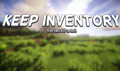 Overview - Keep Inventory - Bukkit Plugins - Projects - Bukkit