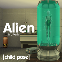 Alien in a tank / child pose - Gallery - The Sims 4 Mods - CurseForge