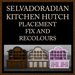Selvadoradian Kitchen Hutch - Placement Fix and Recolours - The Sims 4 ...