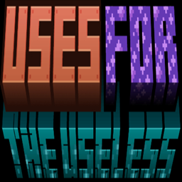 Uses For The Useless - Minecraft Mods - CurseForge