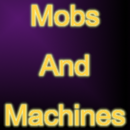 Mobs and Machines - Minecraft Modpacks - CurseForge