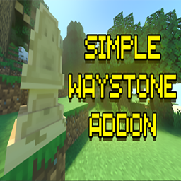 Simple Waystone Addon - Files - Minecraft Bedrock Addons - CurseForge