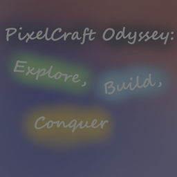 PixelCraft Odyssey: Explore, Build, Conquer - Minecraft Modpacks ...