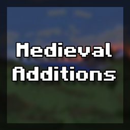 Medieval Additions - Minecraft Mods - CurseForge