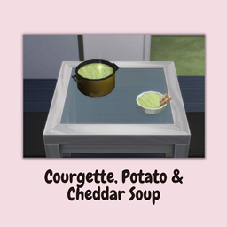 Courgette, Potato & Cheddar Soup - The Sims 4 Mods - CurseForge