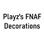Playz's FNAF Decorations - Minecraft Mods - CurseForge