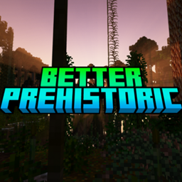 Better prehistoric - Minecraft Modpacks - CurseForge