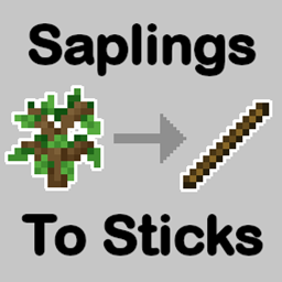 Saplings To Sticks - Minecraft Resource Packs - CurseForge