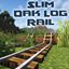 Slim Oak Log Rails (3d models) - Minecraft Resource Packs - CurseForge