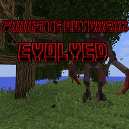 Evolved Parasite Outbreak - Minecraft Modpacks - CurseForge