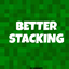 BetterStacking - Minecraft Mods - CurseForge