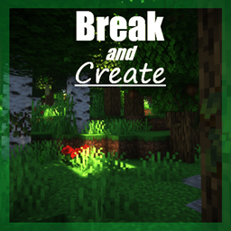 Break and Create - Minecraft Modpacks - CurseForge