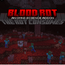 Blood Rot - Minecraft Bedrock Addons - CurseForge