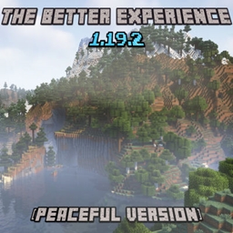 The Better Experience (Peaceful version) - Minecraft Modpacks - CurseForge