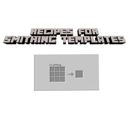 Recipes for Smithing templates - Minecraft Mods - CurseForge