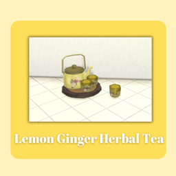 Lemon Ginger Herbal Tea - The Sims 4 Mods - CurseForge