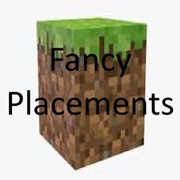 Fancy Placements - Minecraft Mods - CurseForge