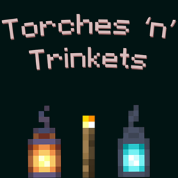 Torches 'n' Trinkets - Minecraft Mods - CurseForge