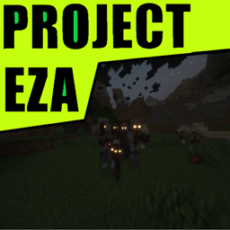 PROJECT : EZA - Minecraft Modpacks - CurseForge